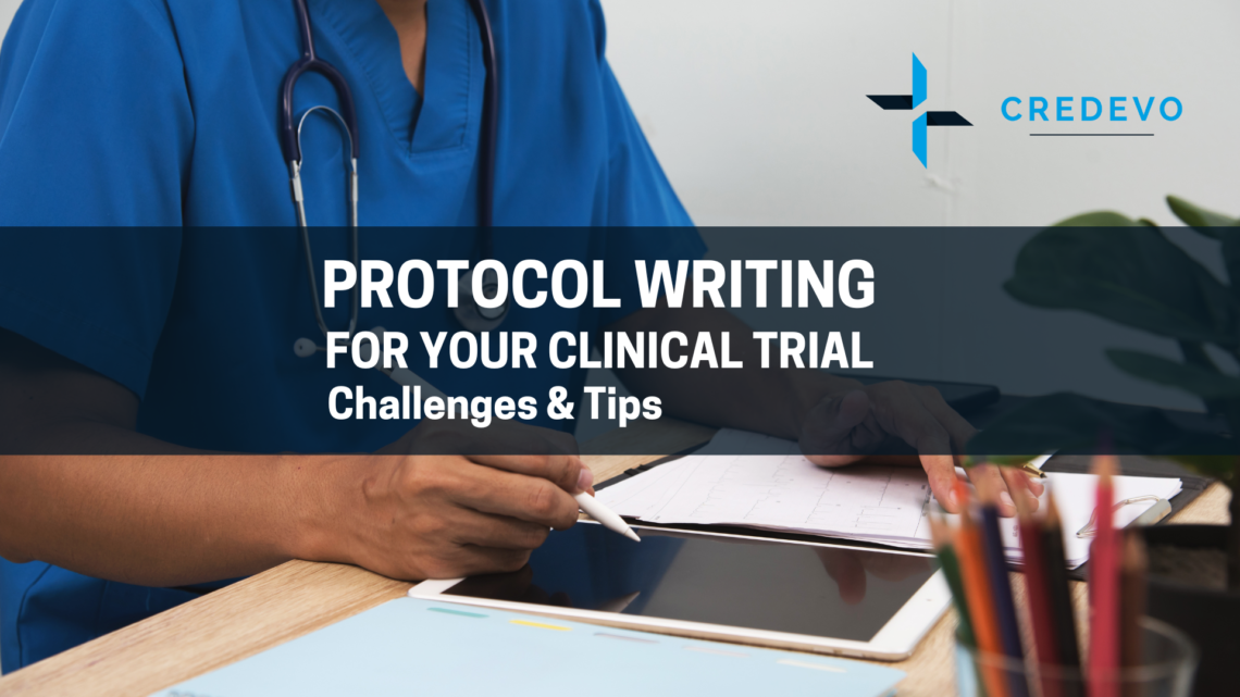 Protocol Writing In Clinical Trials: Challenges & Tips | Credevo Articles