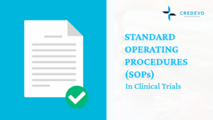 Standard Operating Procedures (SOPs) in Clinical Trials | Credevo Articles