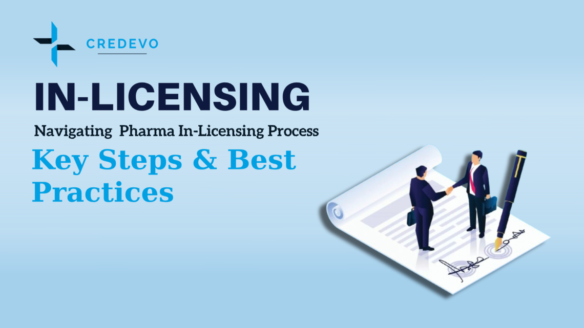 Key Steps & Best Practices In Pharma In-Licensing | Credevo Articles