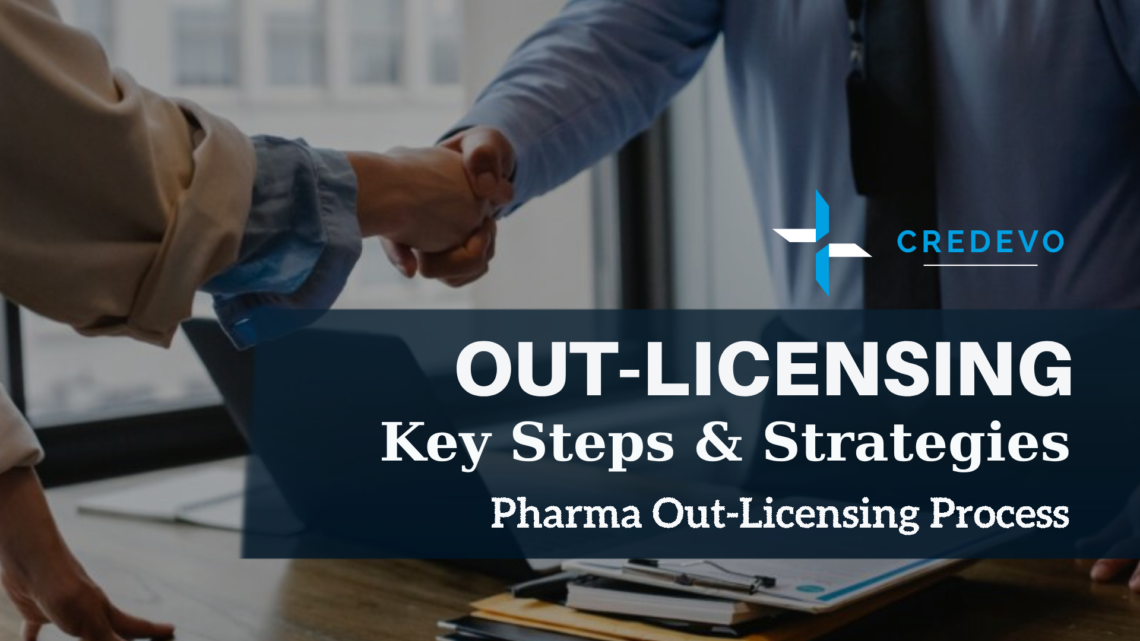 Key Steps & Strategies In Pharma Out-Licensing| Credevo Articles