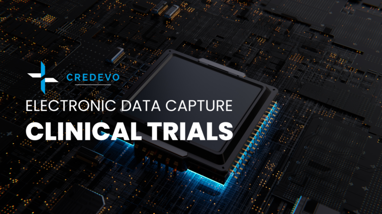 Electronic Data Capture In Clinical Trials | Credevo Articles
