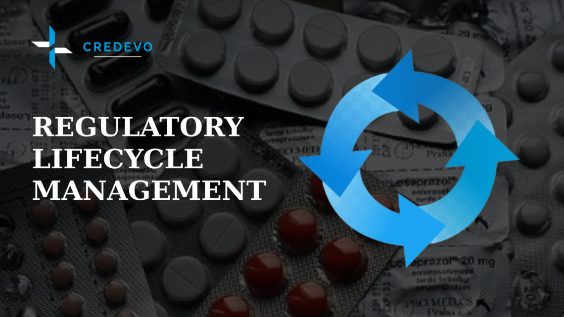 Regulatory Life Cycle Management in Pharma | Credevo Articles