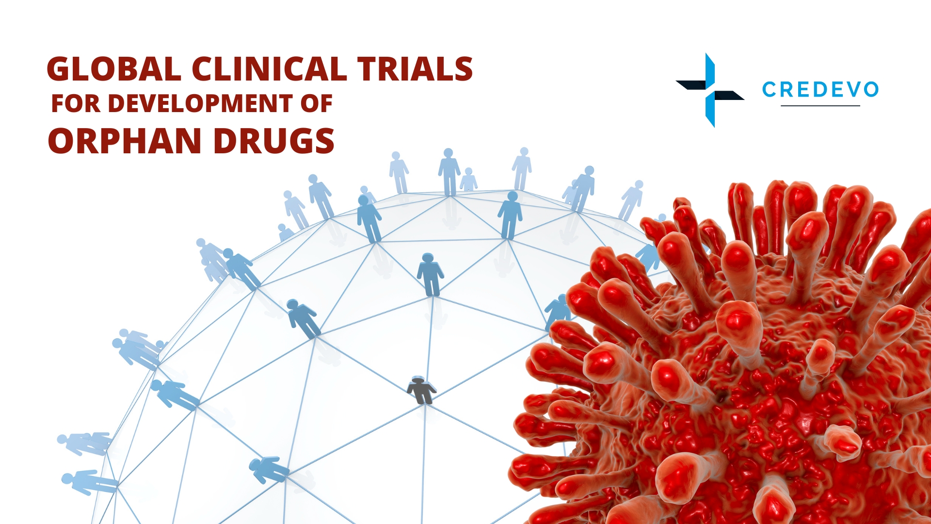 Global Trials Are Critical For The Development Of Orphan Drugs | Credevo Articles