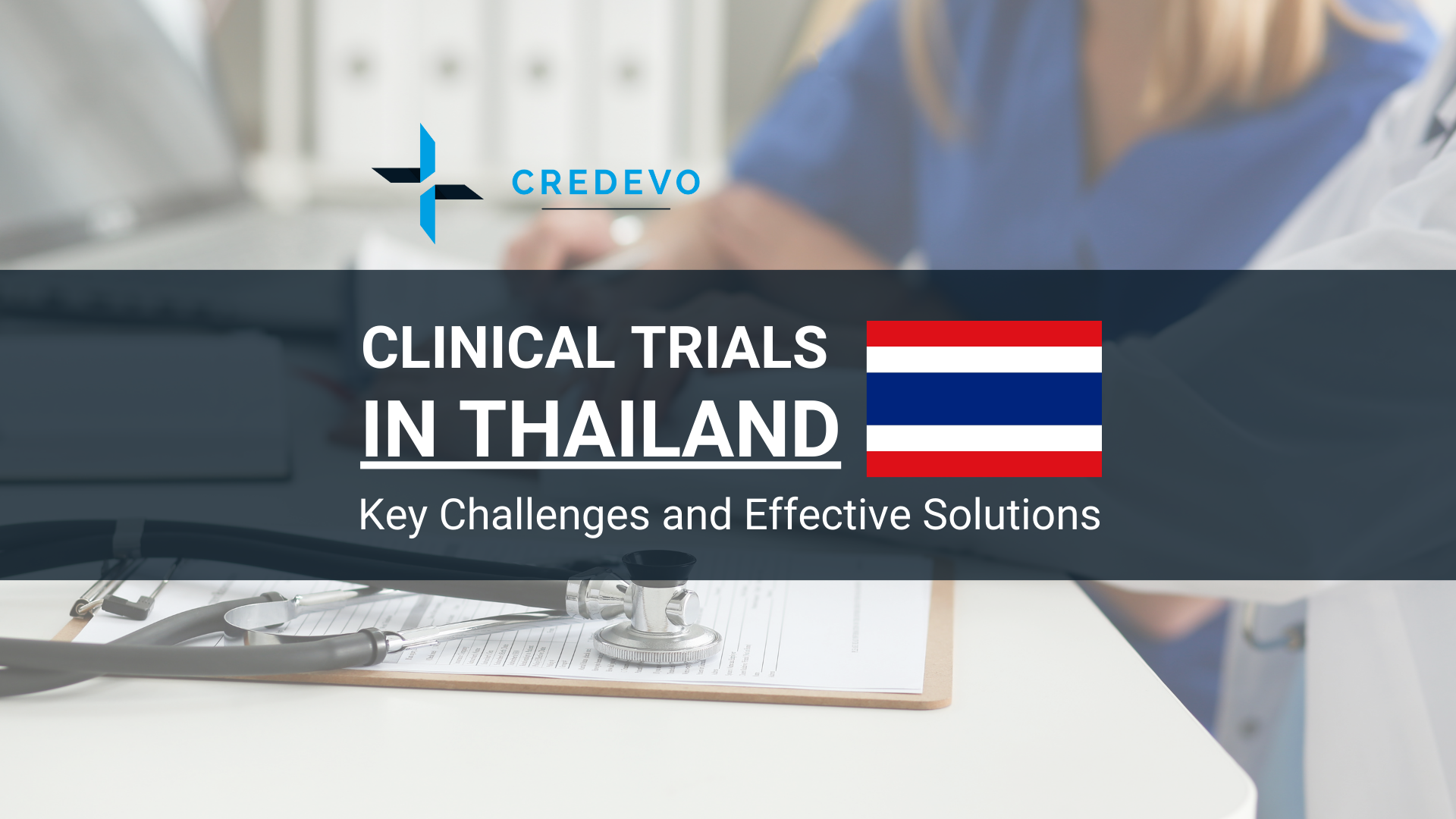 Clinical Trials in Thailand? Key Challenges and Effective Solutions ...