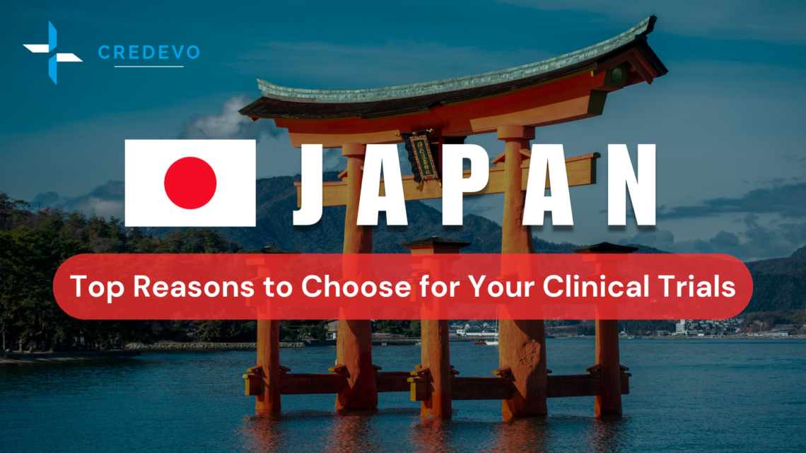 Top 7 Reasons To Choose Japan For Your Clinical Trials